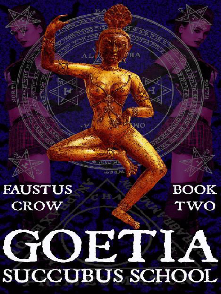 Faustus Crow - Goetia - Book Two - Succubus School | PDF