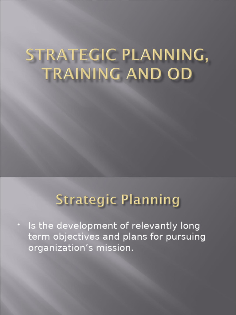 Strategic Planning, Training and OD | PDF