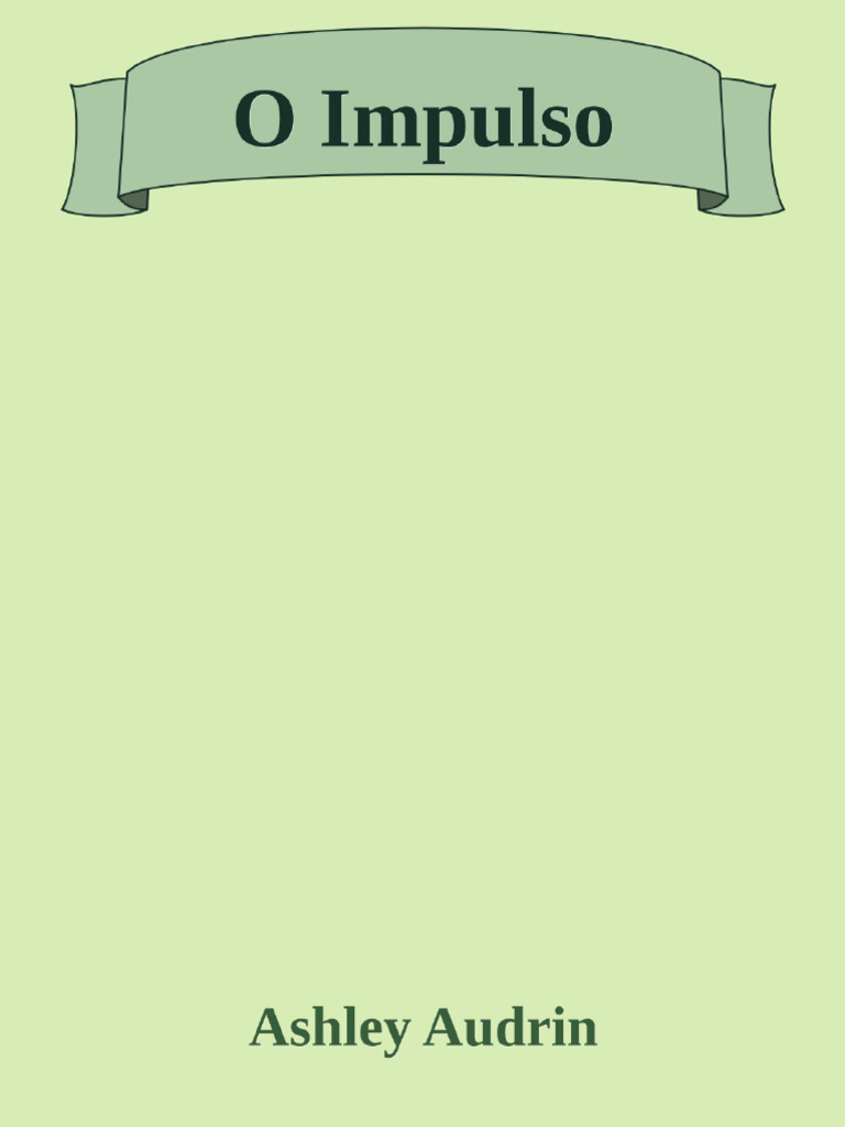 O Impulso - Ashley Audrin | PDF | Roupas | Tempo