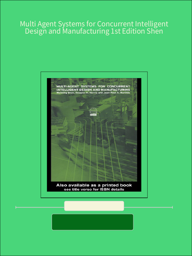 Multi Agent Systems For Concurrent Intelligent Design and Manufacturing 1st Edition Shen | PDF ...