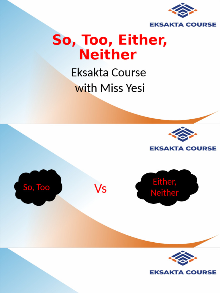 So, Too, Either, Neither | PDF | Foreign Language Studies