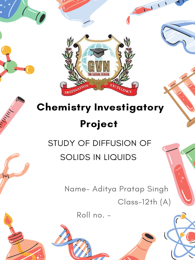 Chemistry Project PDF | PDF | Diffusion | Liquids