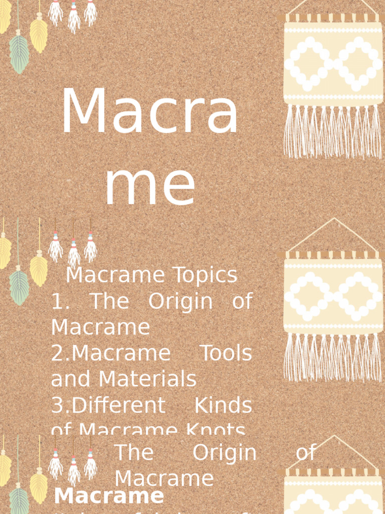 Macrame: Origins, Tools, and Knots | PDF