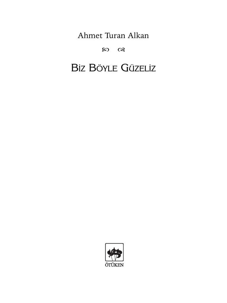 Ahmet Turan Alkan Byz Byle Gzelyz | PDF