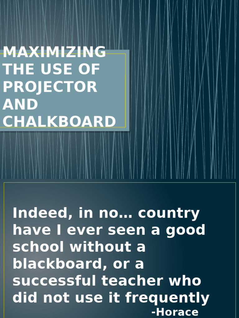 Lesson 12-MAXIMIZING THE USE OF OVERHEAD PROJECTOR AND CHALKBOARD | PDF