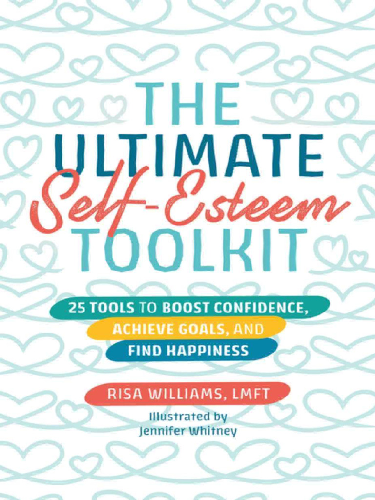 The Ultimate Self-Esteem Toolkit 25 Tools To Boost Confidence, Achieve ...