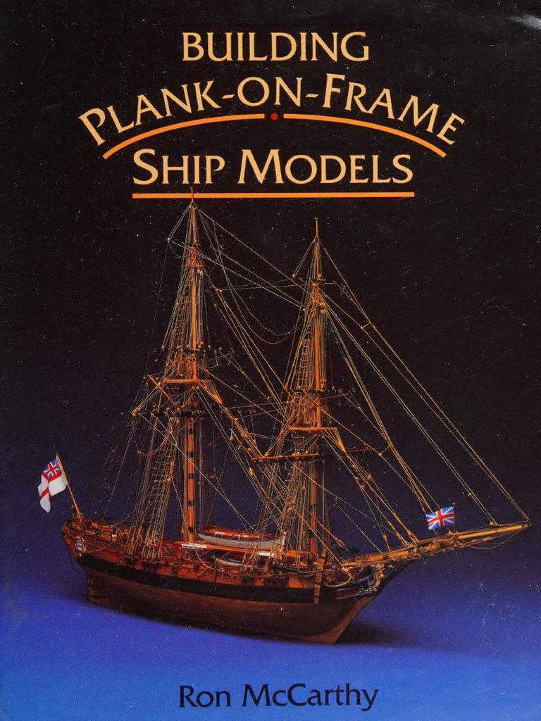 Building Plank-On-frame Ship Models - McCarthy, Ron - 1994 - London ...