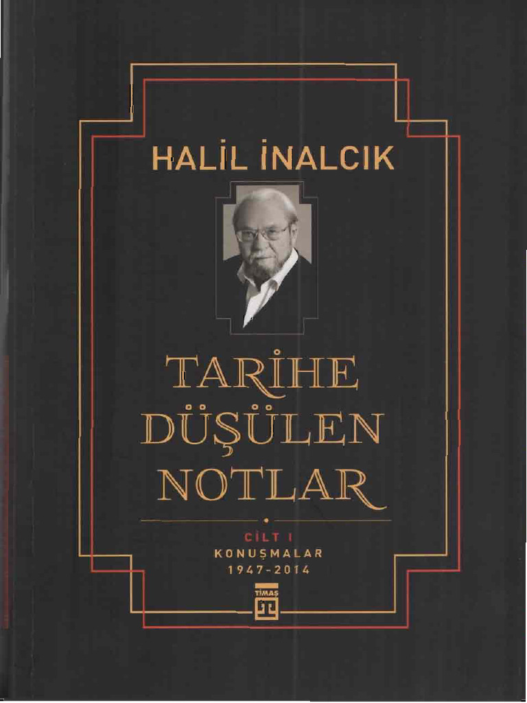 Halil Inalcik - Tarihe Dusulen Notlar I | PDF