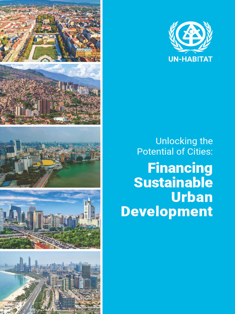 Unlocking The Potential of Cities - Financing Sustainable Urban ...