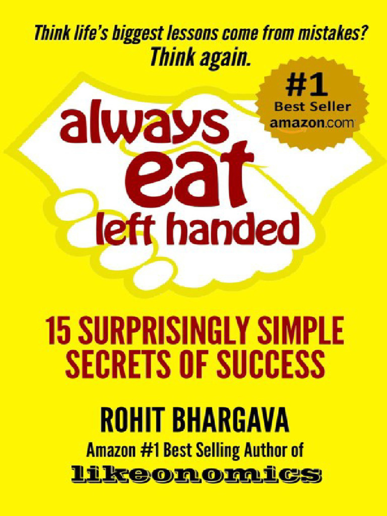 Always Eat Left Handed - 15 Surprisingly Simple Secrets of Success | PDF