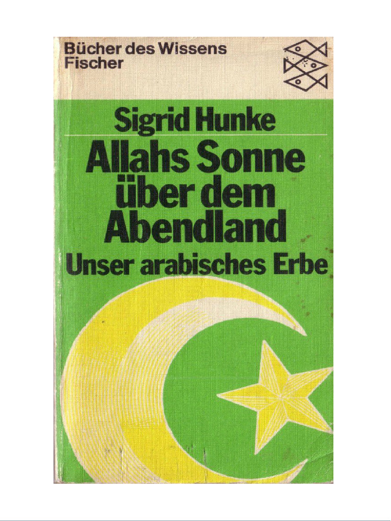 Allahs X Sonne Über Dem Abendland-Sigrid Hunke | PDF