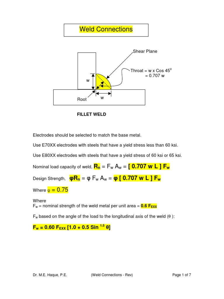 Weld Connections: A = (0.707 w L) F φ = φ F A = φ (0.707 w L) F = 0.75 ...