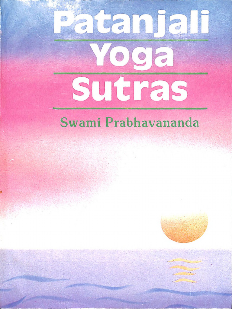 Patanjali Yoga Sutras - Swami Prabhavananda - Text | PDF