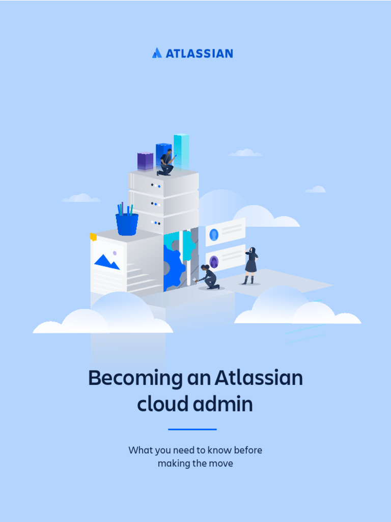 Becoming An Atlassian Cloud Admin | PDF | Mobile App | Cloud Computing