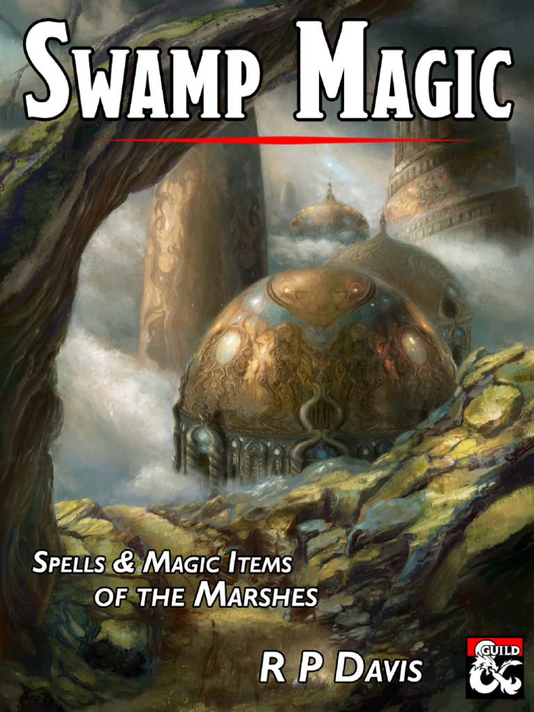 Swamp Magic Items and Spells Guide | PDF | Wizards Of The Coast ...