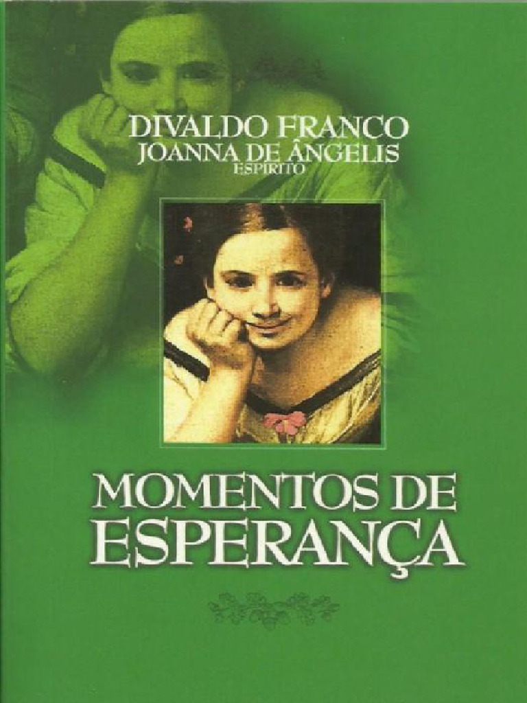 Momentos de EsperanÃ A (Psicografia Divaldo Pereira Franco - Espã Rito ...