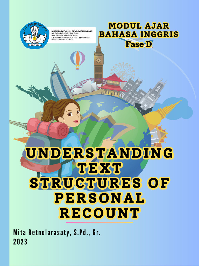 Modul Ajar Bahasa Inggris - Understanding Text Structures of Personal Recount - Fase D | PDF ...