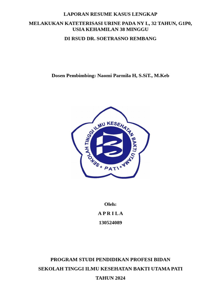 Laporan Resume Kasus Lengkap - KDPK - Melakukan Kateterisasi Urine Perempuan | PDF
