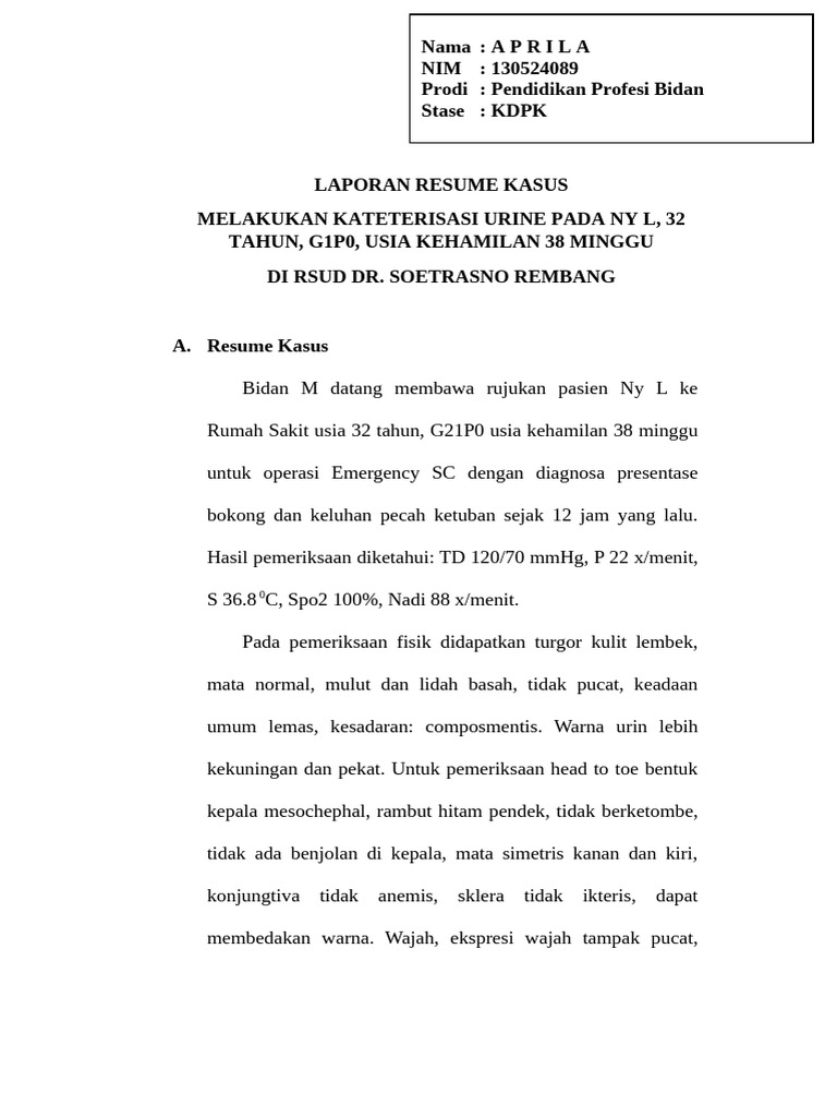 Laporan Resume Kasus - KDPK - Kateterisasi Urine Perempuan | PDF | Pengembangan Diri | Sains ...
