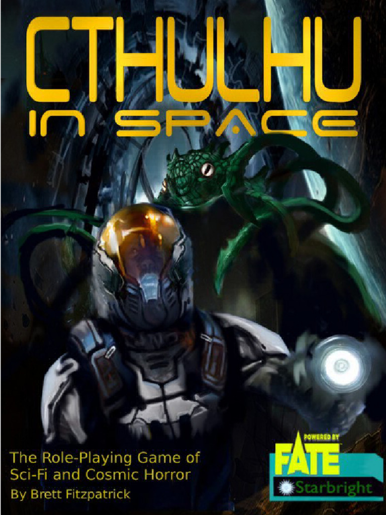 FATE - Cthulhu in Space (2014) | PDF | Cthulhu Mythos