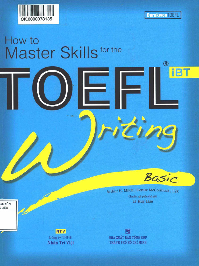 How To Master Skills For The TOEFL iBT - Writing Basic (NXB T NG H P 2018) - Arthur H. Milch ...