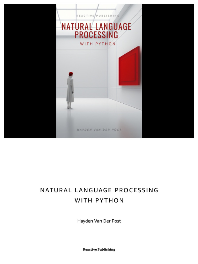 Hayden Van Der Post - Natural Language Processing With Python - A Comprehensive Guide To NLP in ...