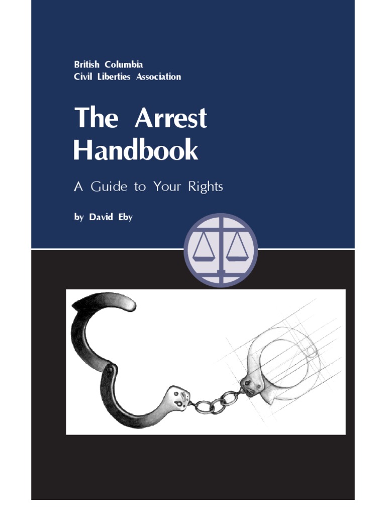 The Arrest Handbook - A Guide to your Rights - Is absolutely free 15 ...