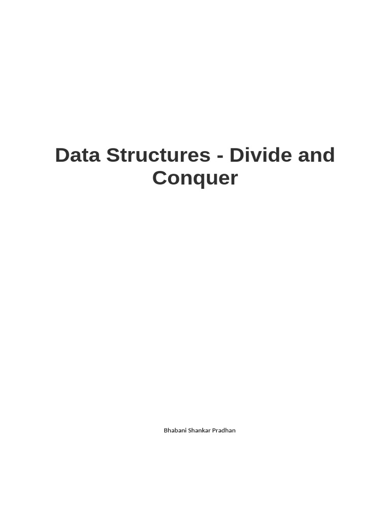 07 - Data Structures - Divide and Conquer | PDF | Mathematical Logic | Computing
