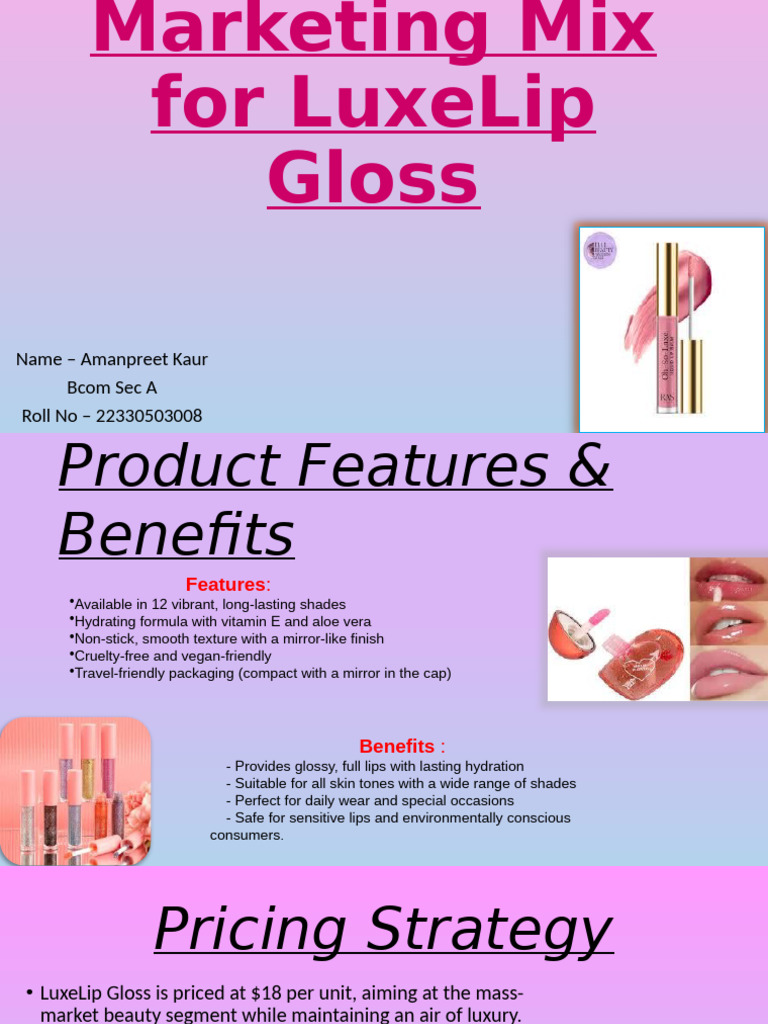 Marketing Mix For LuxeLip Gloss | PDF | Brand | Pricing