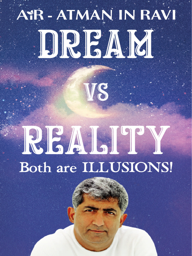 Dream Vs Reality Both Are Illusions Book by Air Atman in Ravi | PDF ...