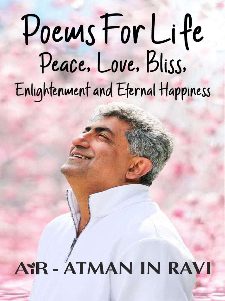 Poems For Life Peace Love Bliss Enlightenment and Eternal Happiness ...