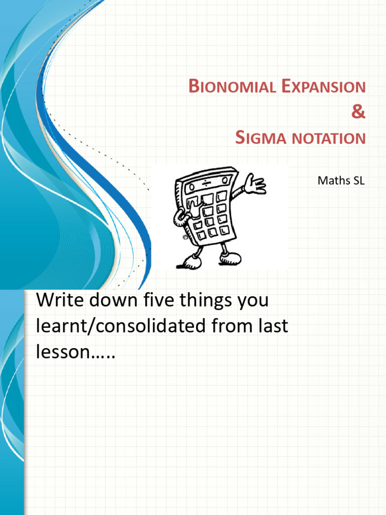 C06 AP & GP & Binomial - Binomial Expansion and Sigma Notation | PDF | Mathematics | Algebra