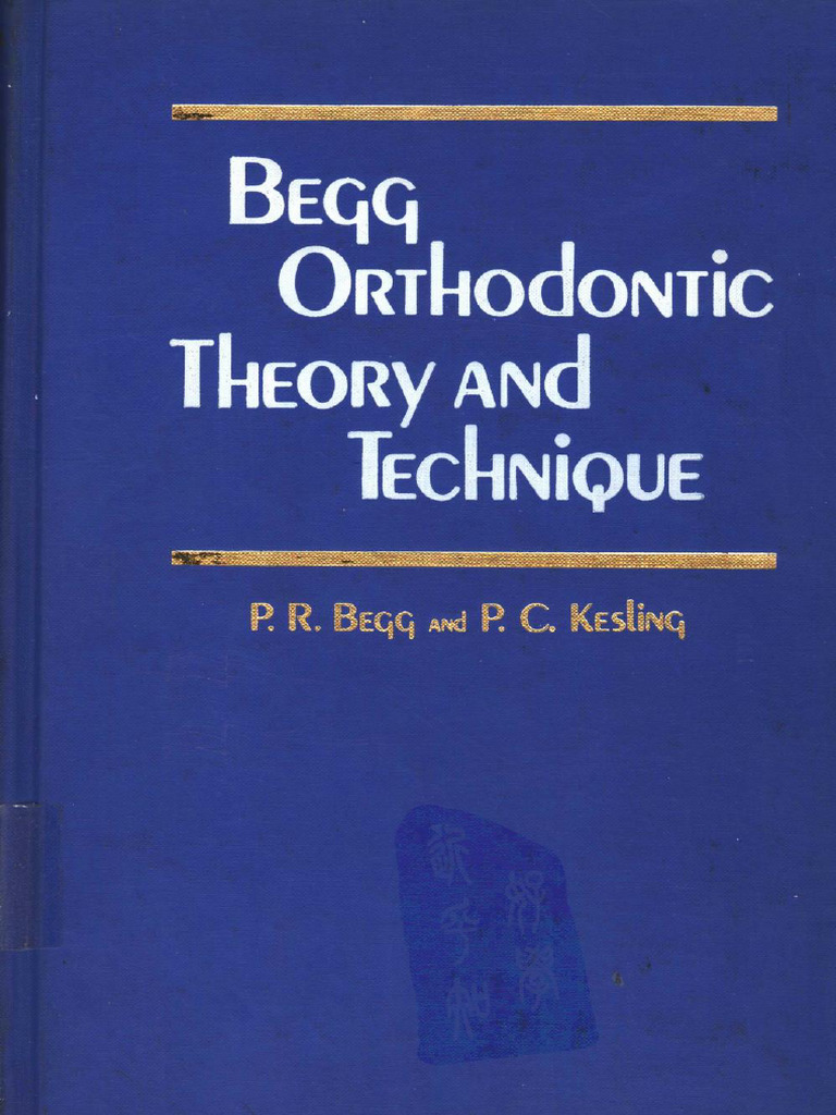 Begg Orthodontic Theory and Technique Third Edition | PDF