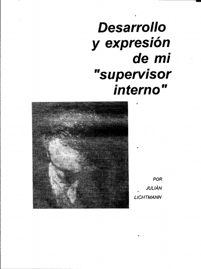 Julián Lichtmann - Desarrollo y Expresión de Mi Supervisor Interno | PDF