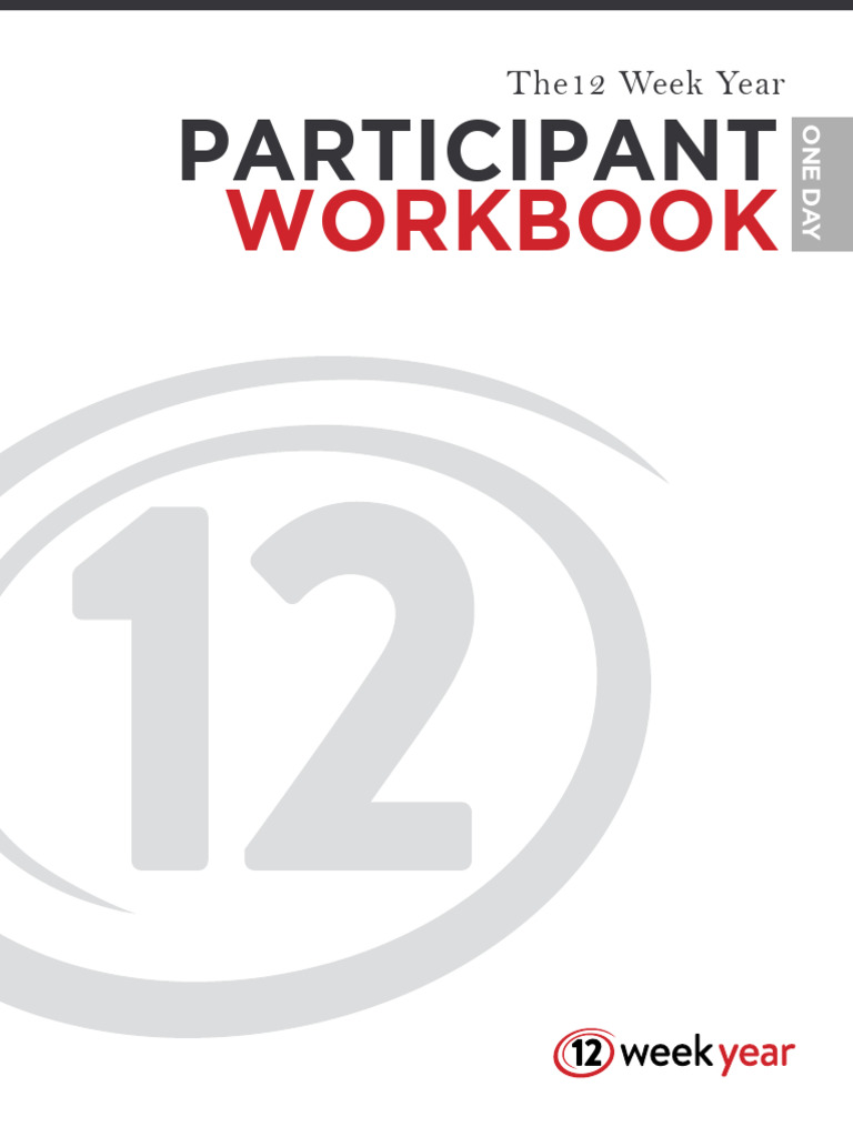 12 Week Year Participant Workbook | PDF | Goal