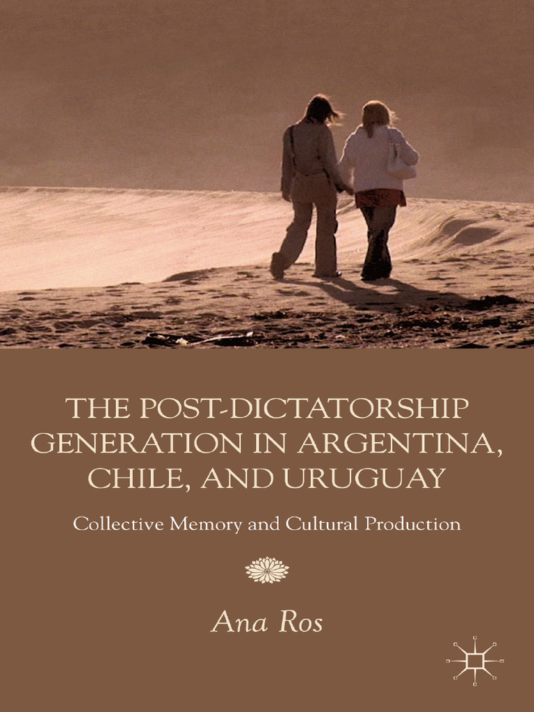 Ana Ros Auth The Post-Dictatorship Generationz-Liborg | PDF