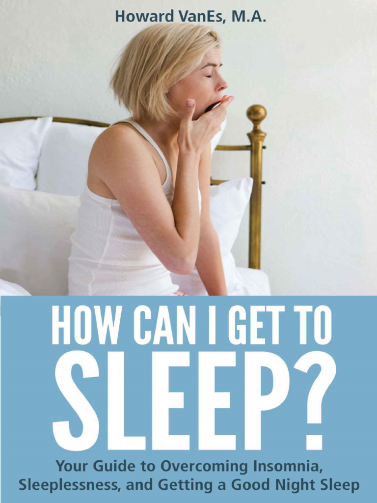 Dokumen - Pub Insomnia How Can I Get To Sleep Your Guide To Overcoming ...