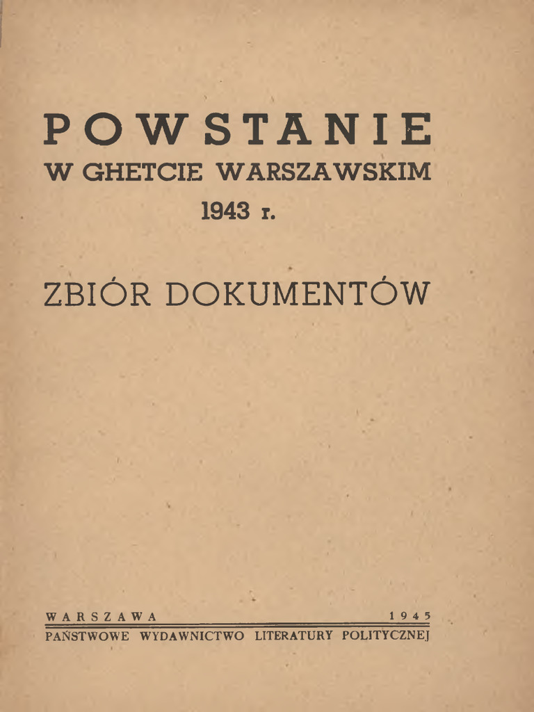 Powstanie W Ghetcie Warszawskim 1943 - Zbior Dokumentow (1945) | PDF