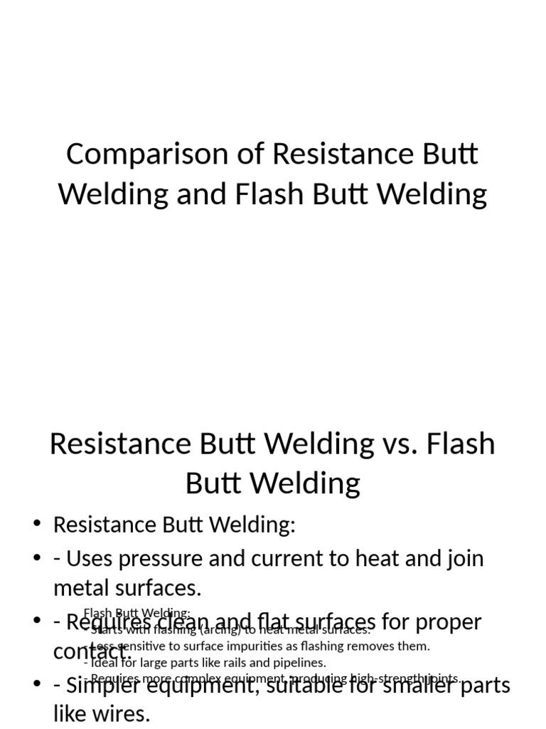 Resistance Vs Flash Butt Welding | PDF | Technology & Engineering