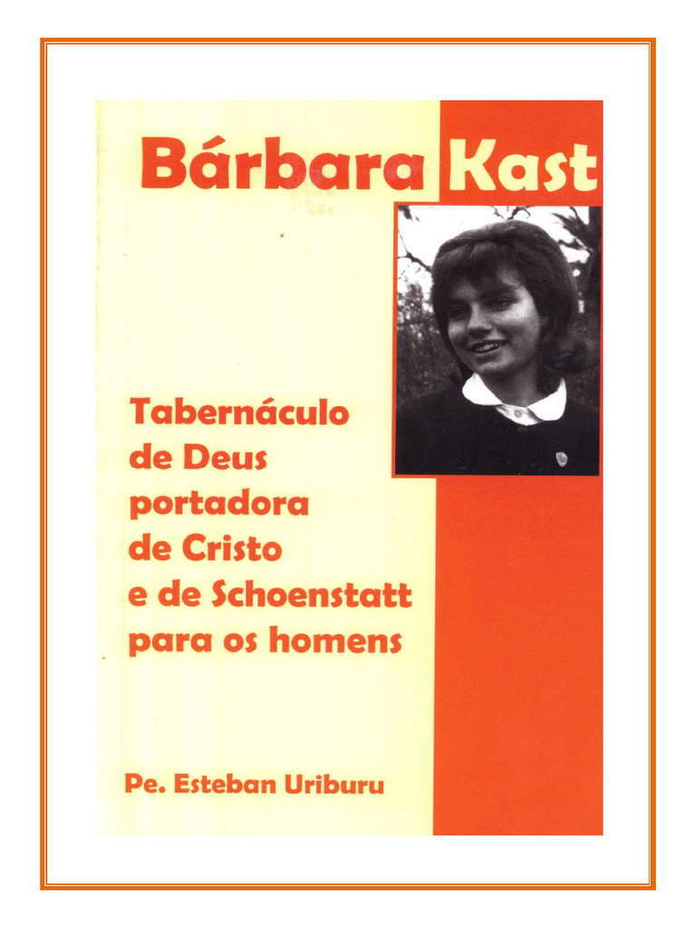 Barbara Kast - Tabernaculo de Deus, Portadora de Cristo e de ...