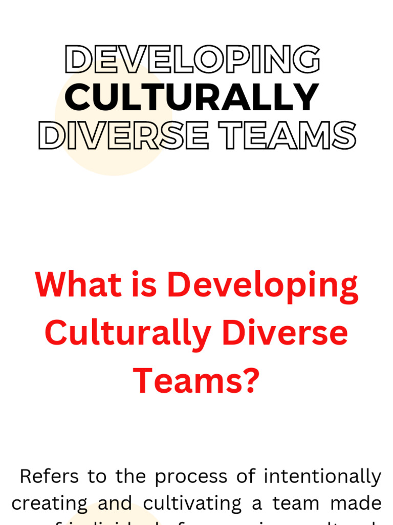 Group-2 Developing Culturally Diverse Teams | PDF | Diversity (Business ...