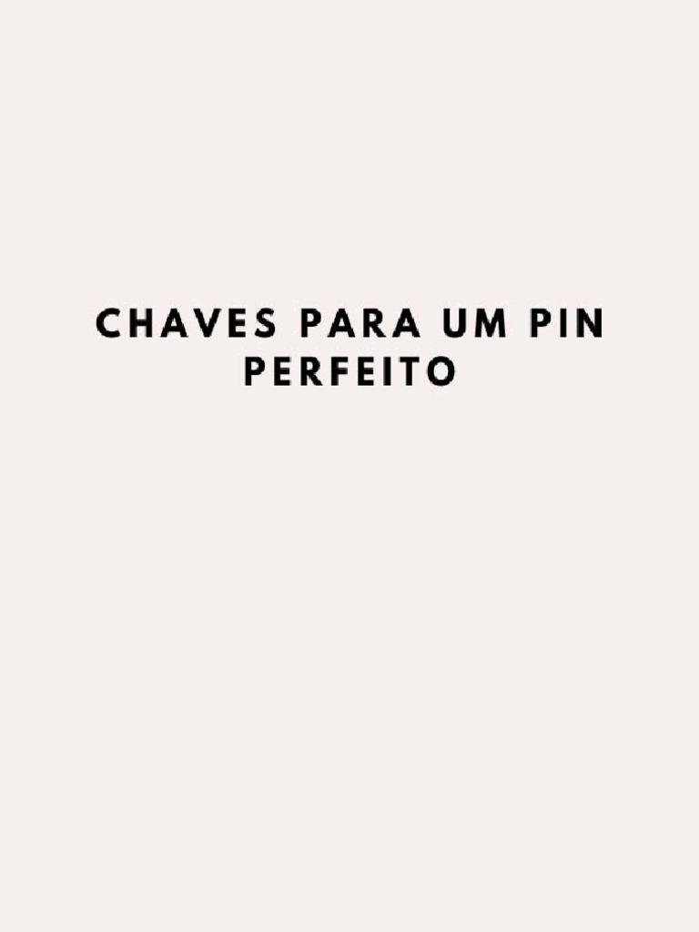 Chave para o Pin Perfeito | PDF