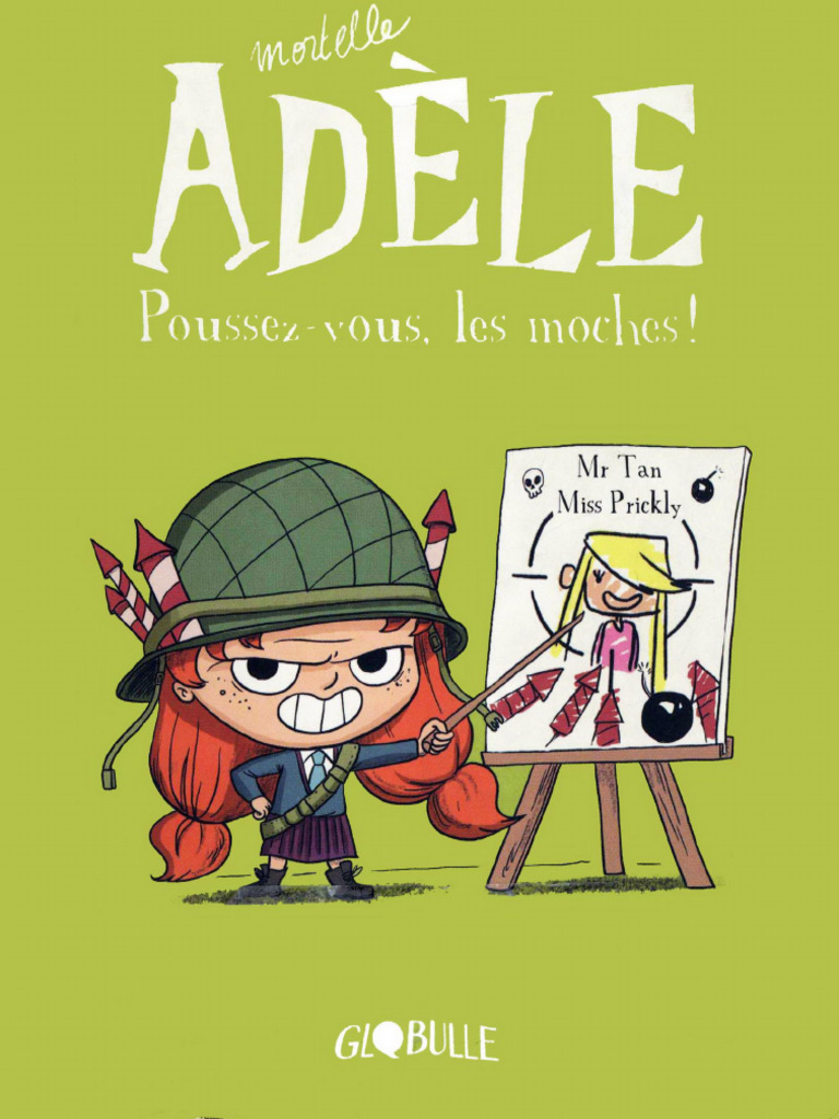 Mortelle Adele Tome 5 Poussez-Vous Les Moches - MR Tan - 2013 - Anna's Archive | PDF