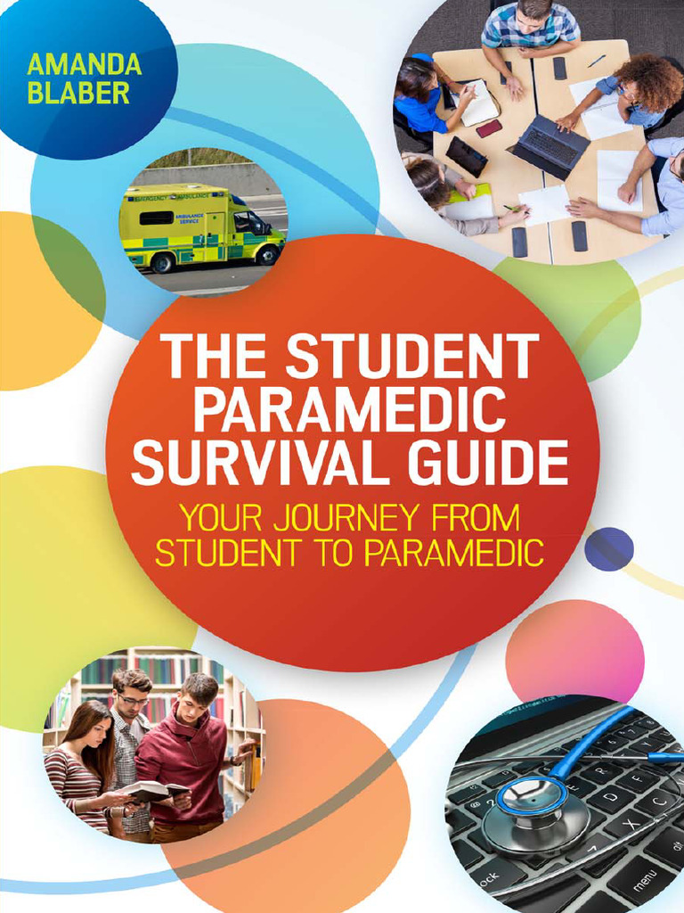 The Student Paramedic Survival Guide Your Journey From Student To ...