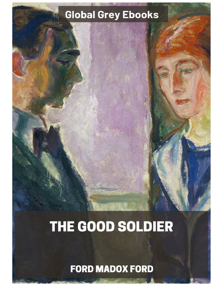 Ford Madox Ford Good Soldier 1 | PDF | The Good Soldier