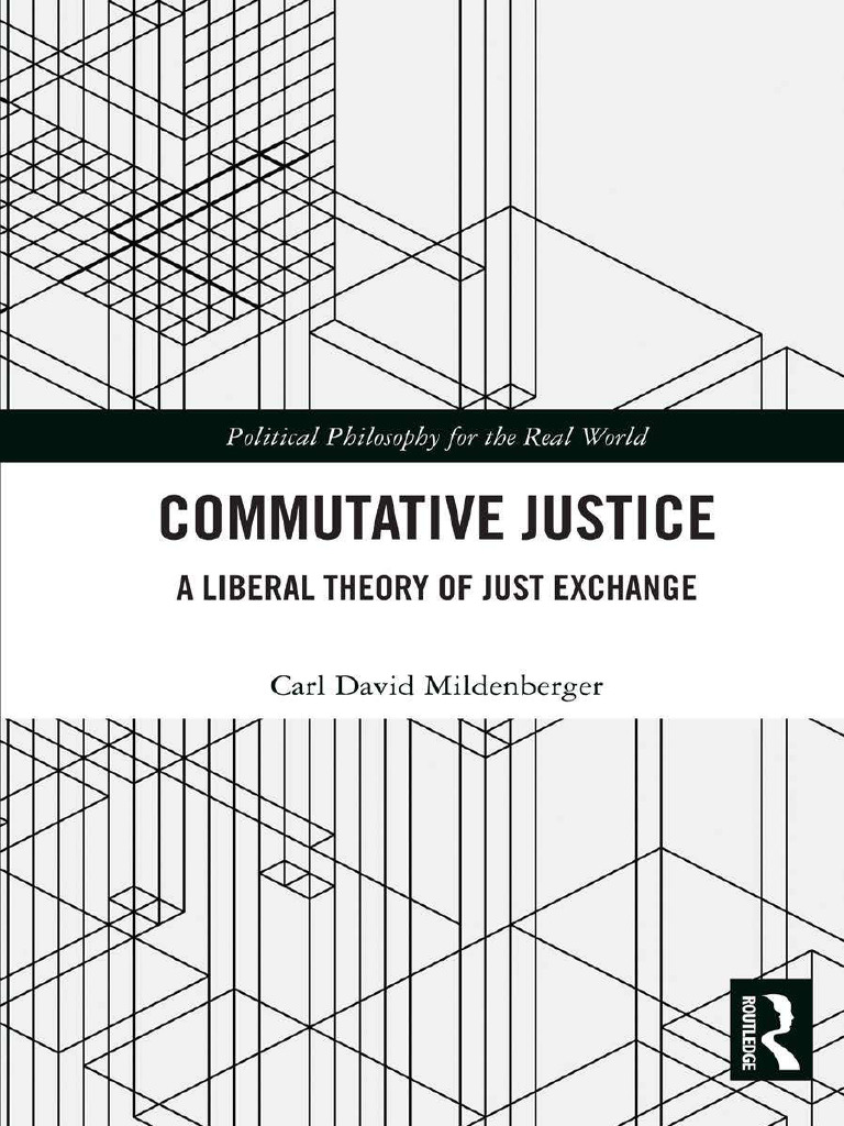 Carl David Mildenberger - Commutative Justice - A Liberal Theory of ...