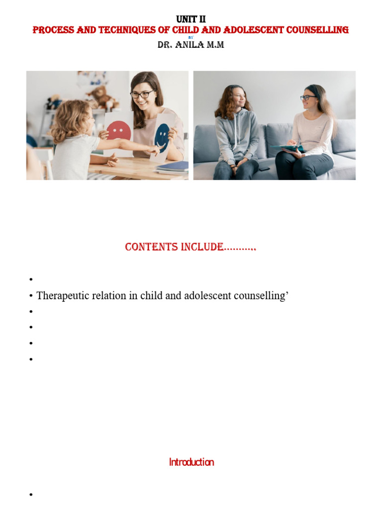 UNIT II Process and Techniques of Child and Adolescent Counselling ...