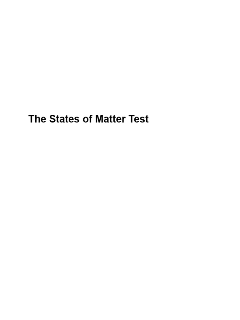 The States of Matter Test | PDF | Gases | Liquids
