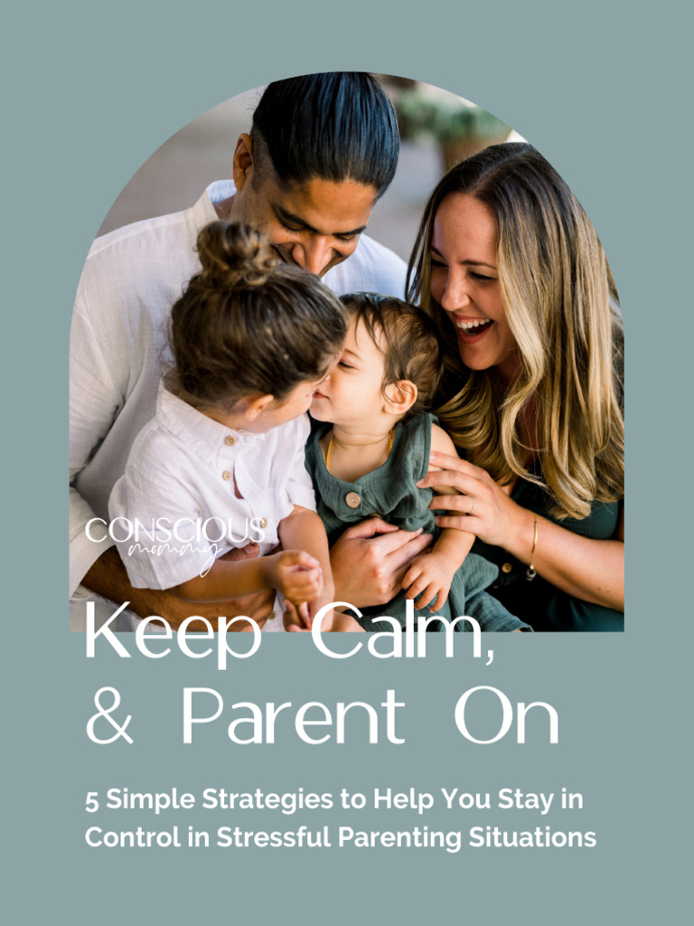 Keep Calm, & Parent On | PDF | Parenting | Feeling