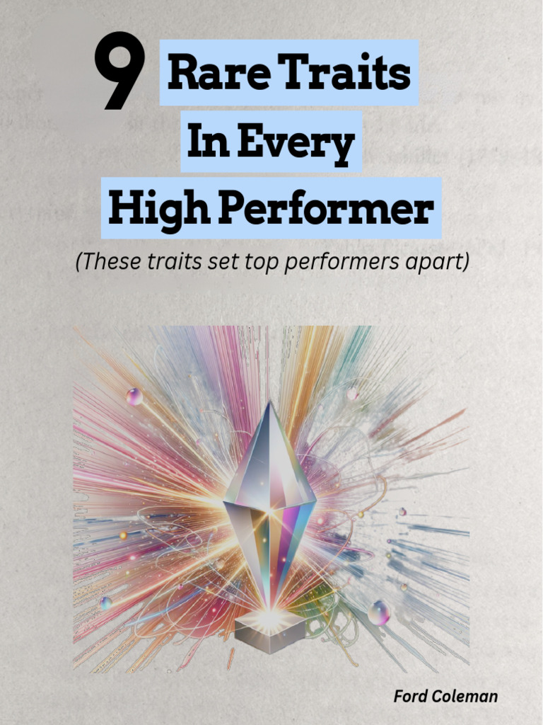 9 Rare Traits in Every High Performer | PDF | Self-Improvement